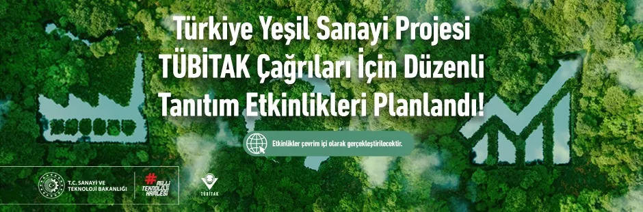 Türkiye Yeşil Sanayi Projesi TÜBİTAK Çağrıları İçin Düzenli Tanıtım ...