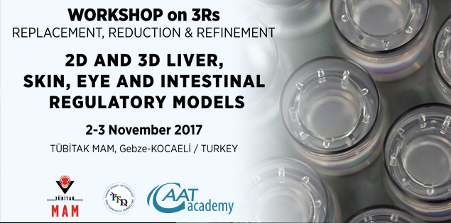 3Rs (Replacement, Reduction, Refinement) Çalıştayı Duyurusu | TÜRKİYE ...